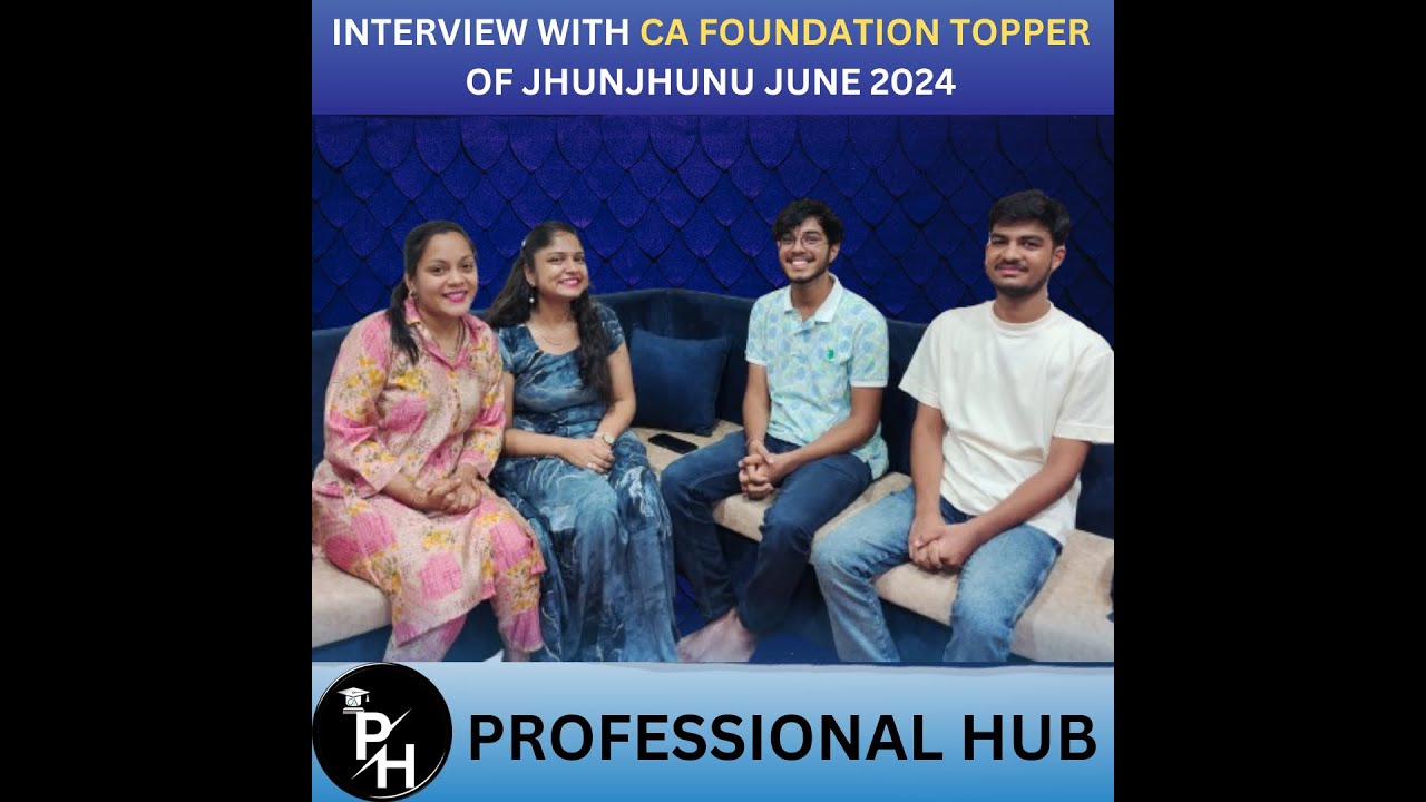 INTERVIEW WITH CA FOUNDATION TOPPER JUNE 2024 - YouTube