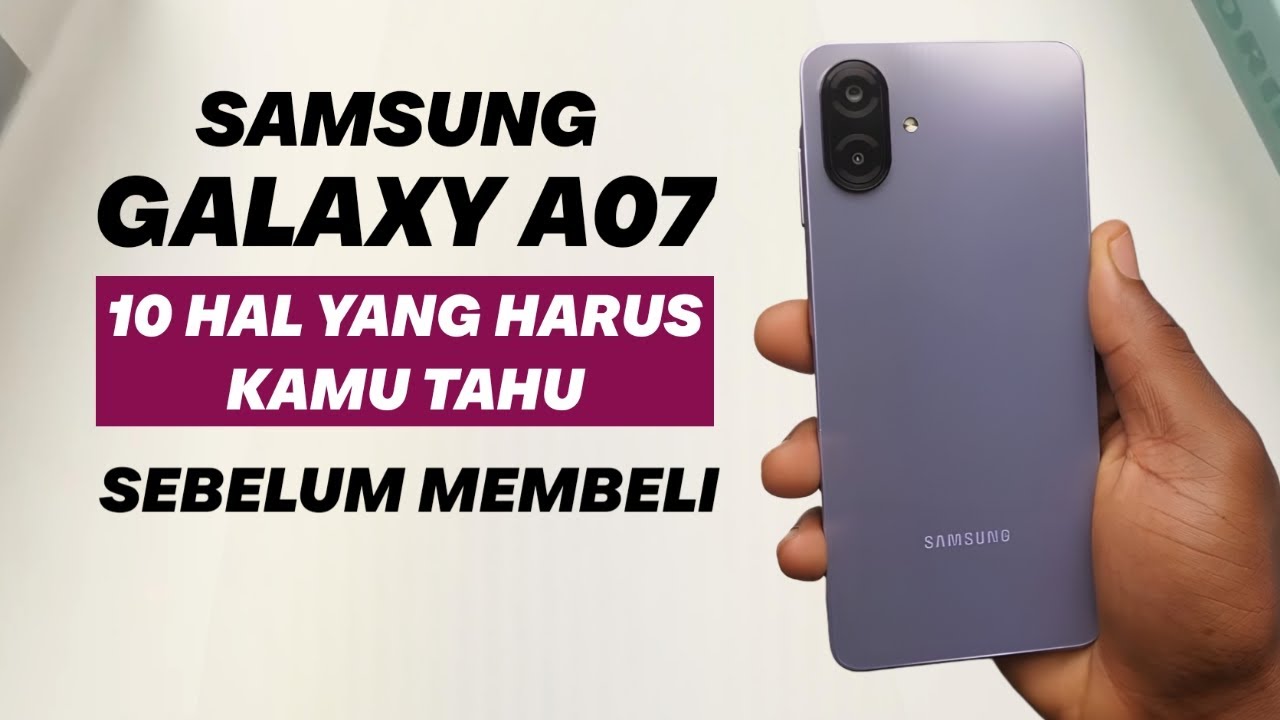 INI BARU KEREN!! Kelebihan Dan Kekurangan SAMSUNG GALAXY A07 - YouTube