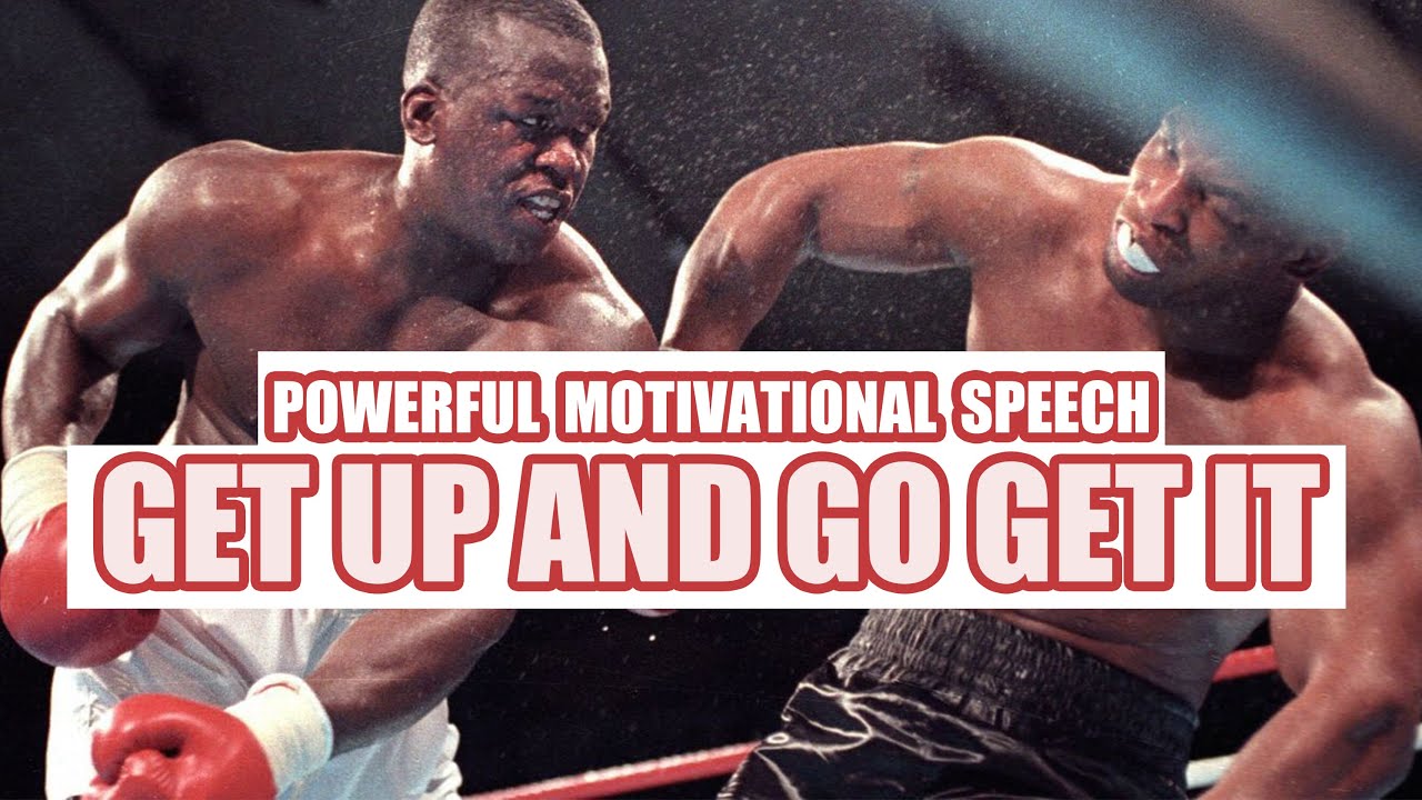 GET UP GO GET IT RESILIENCY POWERFUL MOTIVATIONAL VIDEO - YouTube