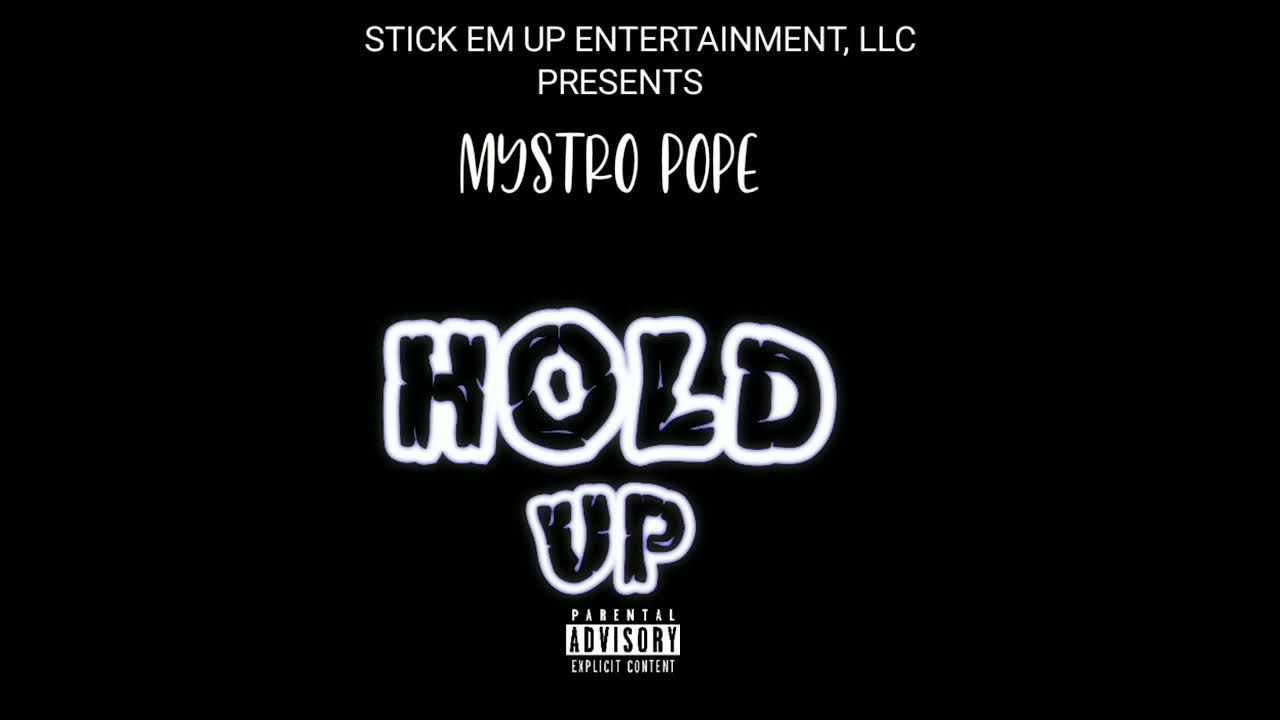 MYSTRO POPE -HOLD UP FEAT. FAMOUS LODOWN (OFFICIAL AUDIO) - YouTube