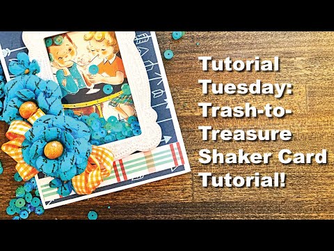 Tutorial Tuesday: How to Make a Shaker Card from Upcycled Materials ...