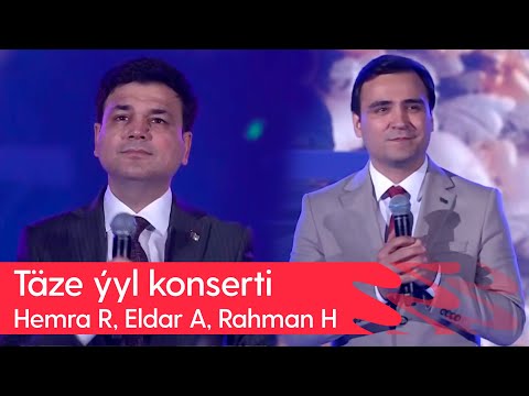 Taze yyl konserti - Hemra Rejepow, Eldar Ahmedow, Rahman Hudayberdiyew | 2026