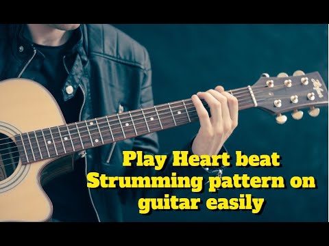 Play Heart beat Strumming pattern on guitar 🎸 easily 😍💖 For Chords go ...