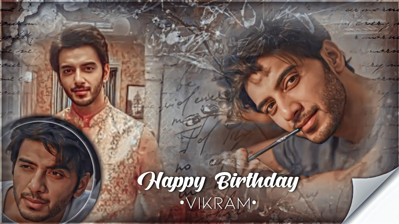 Happy Birthday vikram singh chauhan ️💋🥳 #vikramsingh_chauhan - YouTube