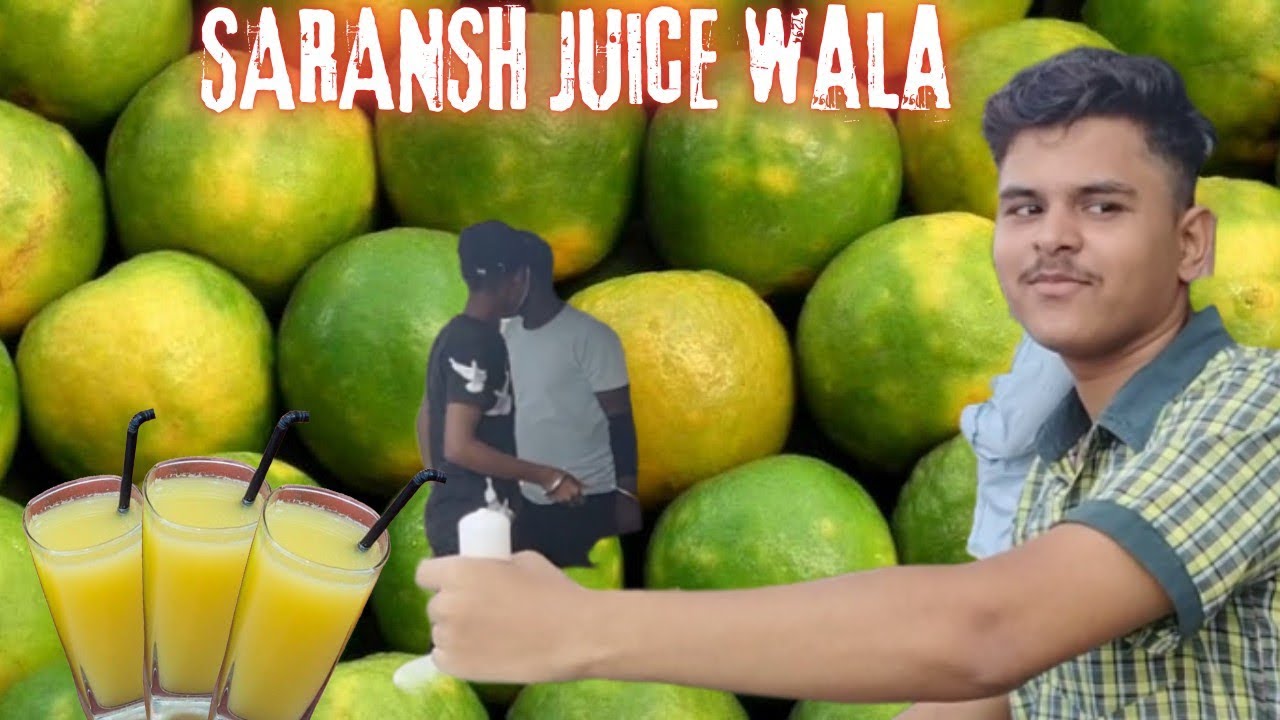 saransh juice wala 😂 || fresh juice 🧃😂|| #famoso #youtuber #funny - YouTube