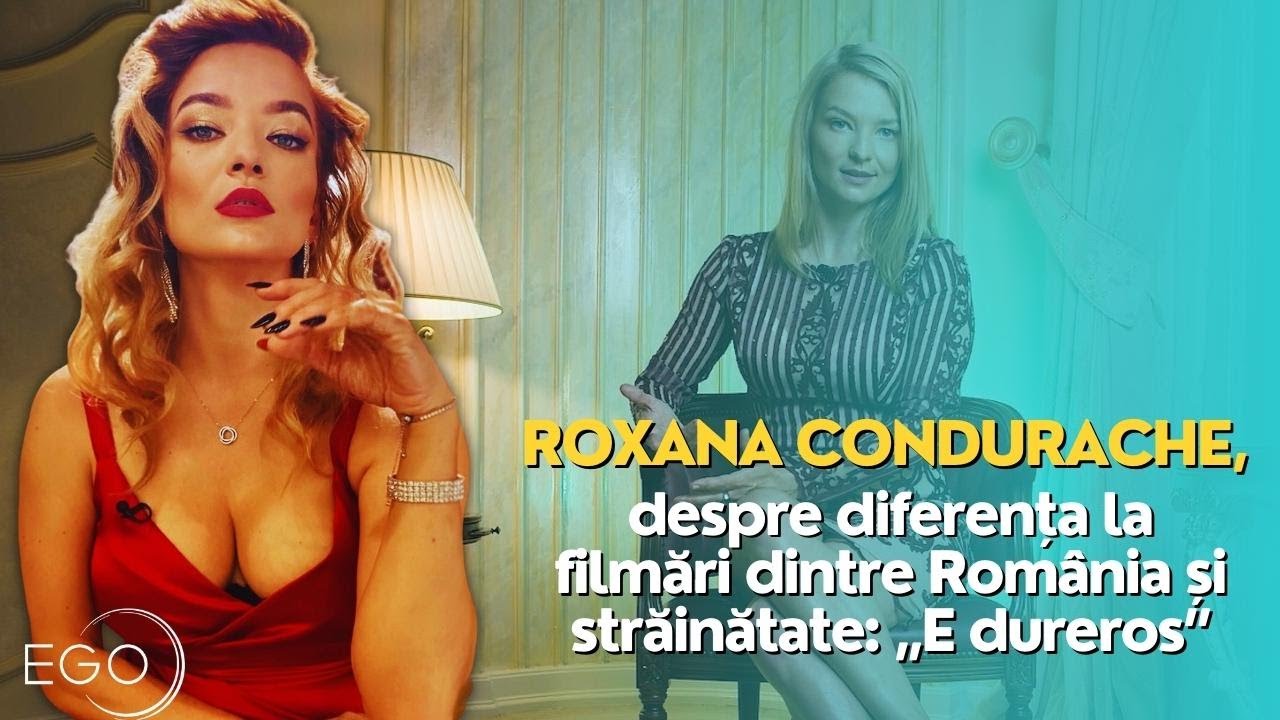 Actrița Roxana Condurache, despre diferența la filmări dintre România și străinătate: „E dureros ...