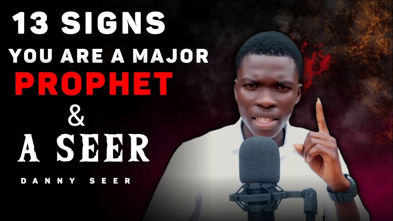 13 Signs You are a PROPHET or a SEER. Watch this if you want to ...