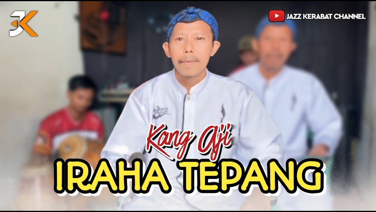 IRAHA TEPANG_KANG AJI | VERSI BAJIDOR | LAGU SUNDA POPULER - YouTube
