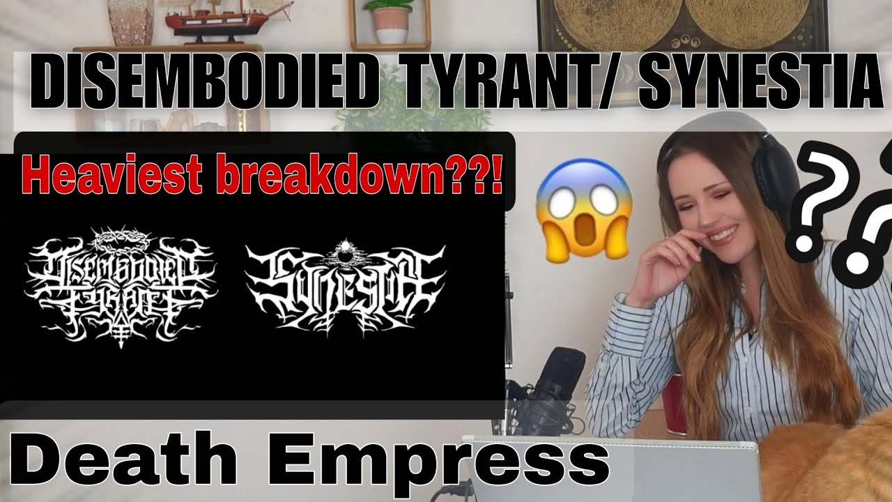 THE HEAVIEST BREAKDOWN IN METAL?!! DISEMBODIED TYRANT/SYNESTIA Death ...