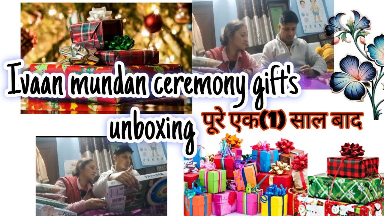 1 साल बाद मुंडन ceremony gift's unboxing। gift's unboxing video।# ...
