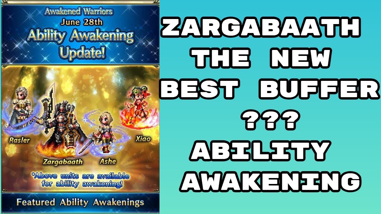 FFBE - Final Fantasy Brave Exvius - Zargabaath Abilities Awakening ...