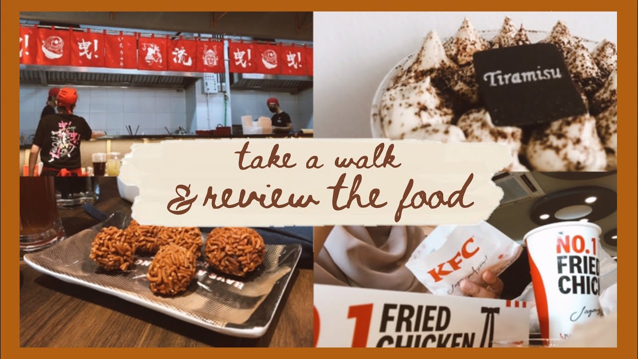 atiahdr vlog : take a walk and review the food || Ramen, Kfc, breadtalk ...