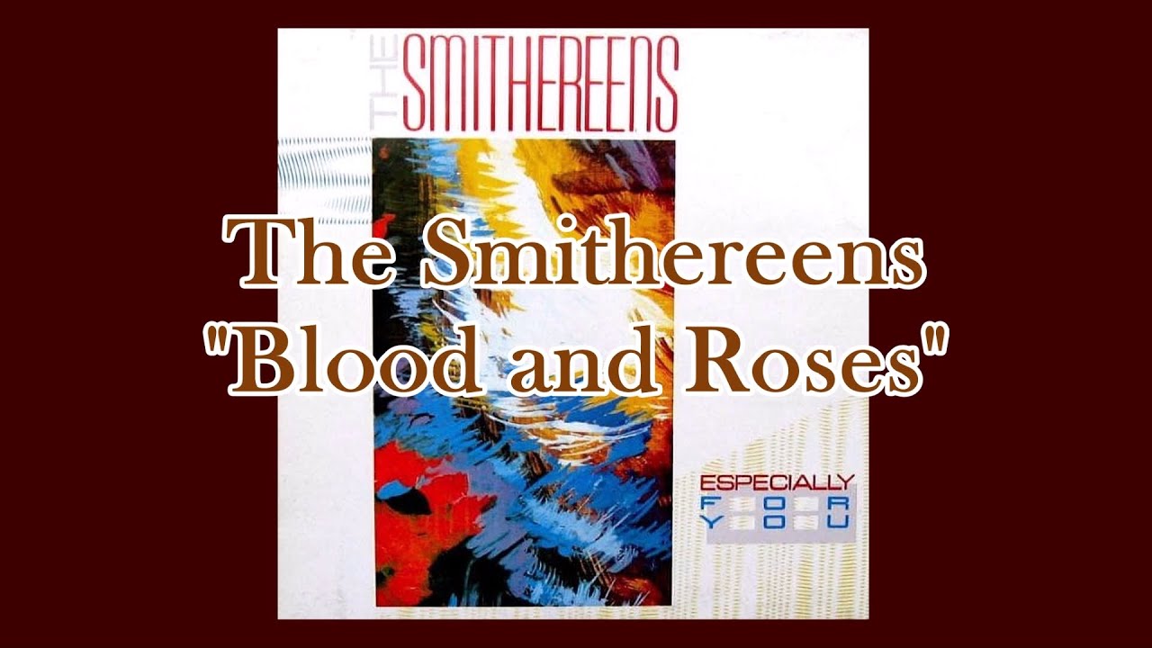 The Smithereens - "Blood and Roses" HQ/With Onscreen Lyrics! - YouTube ...