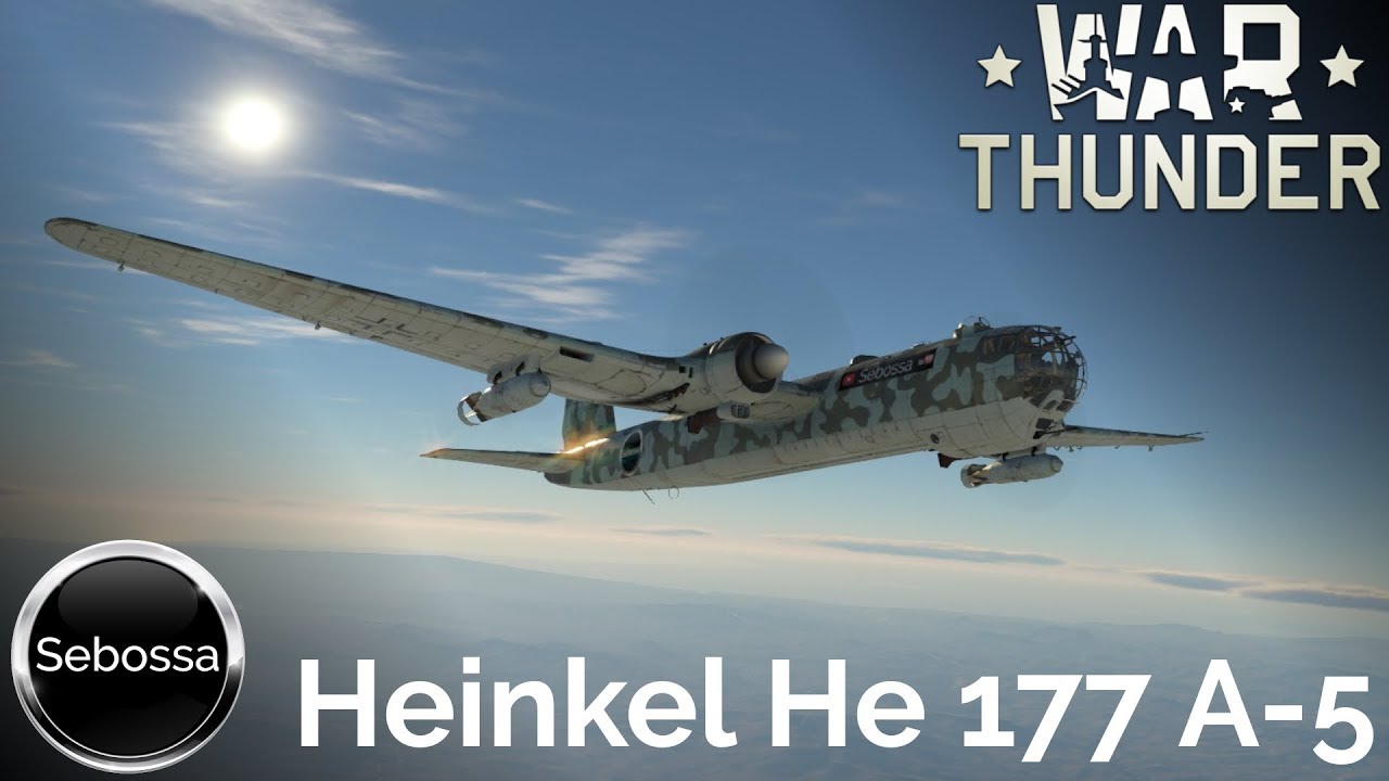 War Thunder - Heinkel He 177 A-5 Greif - Feuer am Himmel - deutsch ...