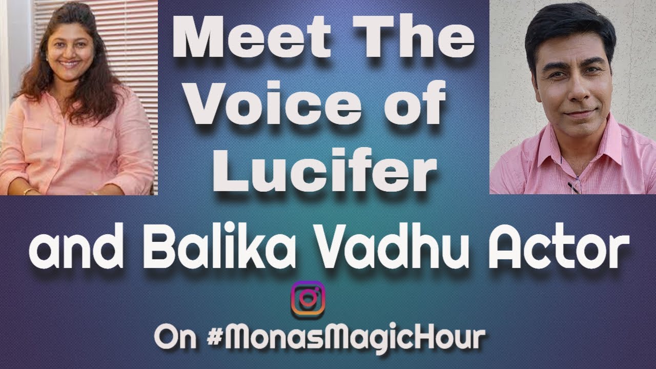 Voice of Lucifer | Chetanya Adib on MonasMagicHour | Balika Vadhu Actor ...