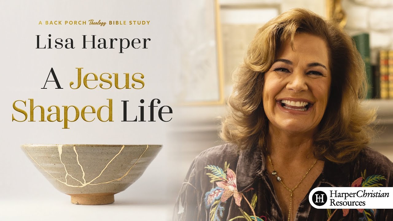 A Jesus Shaped Life | Bible study by Lisa Harper - YouTube