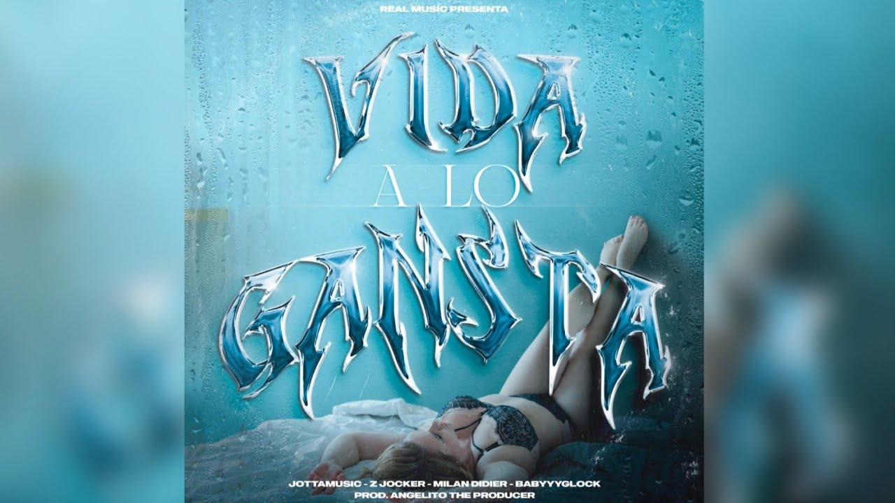 VIDA A LO GANSTA - JOTAJOLITO MILAN DIDIER ZJOCKER BABYGLOCK