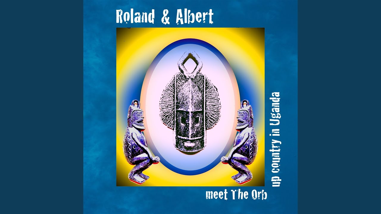 Roland & Albert meet The Orb Upcountry in Uganda - YouTube