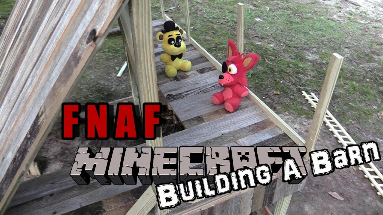 FNAF plush Minecraft 9 - building a Barn - YouTube
