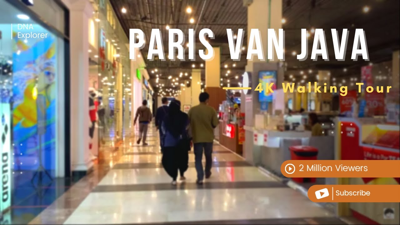 4K Walking Tour Paris Van Java Mall (PVJ) 2022 - Jalan-Jalan di Mall ...