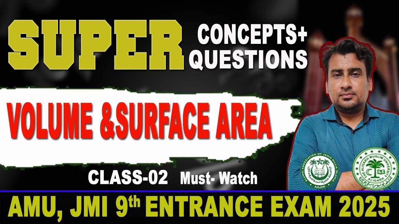 AMU, JMI & BHU 9th Entrance Exam 2025 | Maths - Volume and Surface Area | Free Class 02 - YouTube