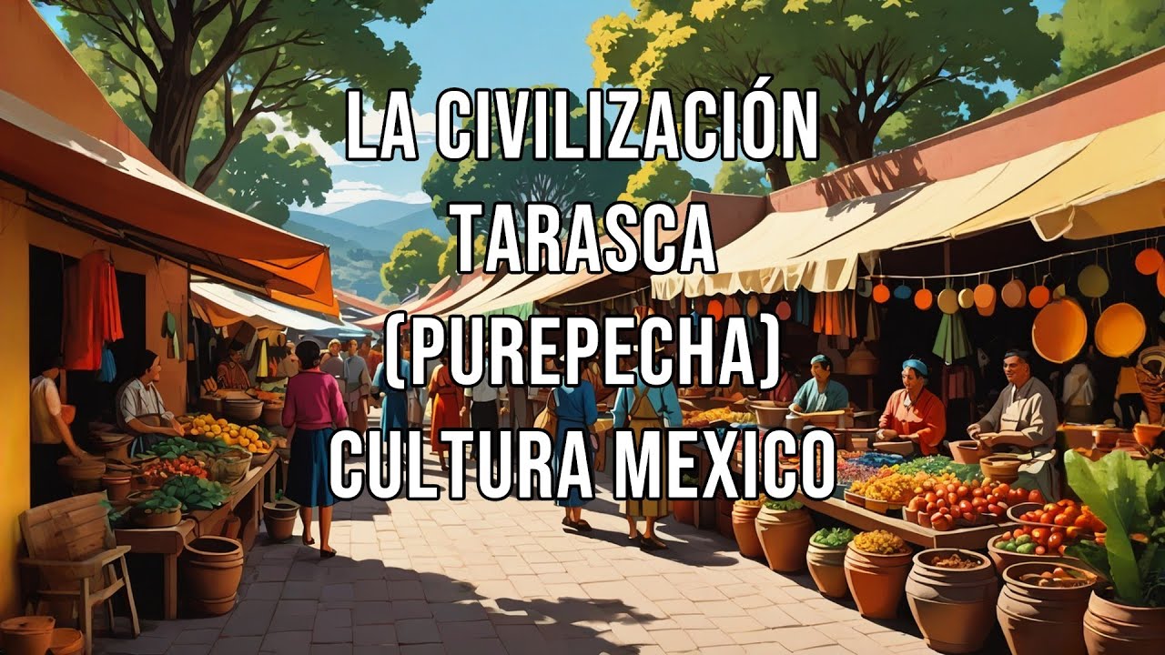 La civilización Tarasca Purepecha cultura Mexico - YouTube