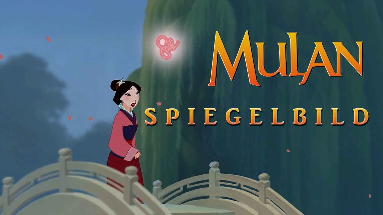 MULAN - Spiegelbild ★ SMiLE ★ - YouTube