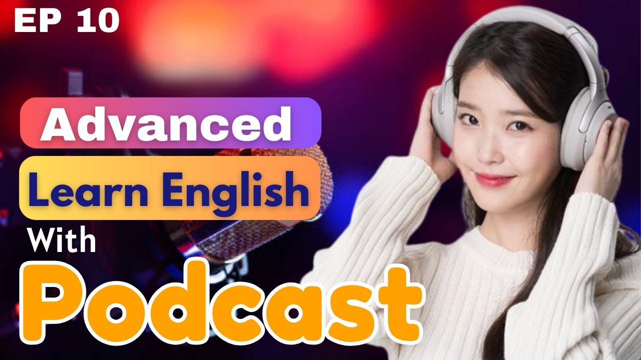 English Podcast Conversation | Learn Podcast Improve Listening ...