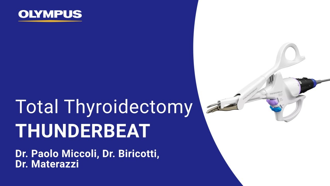 Total Thyroidectomy | THUNDERBEAT | Dr. Paolo Miccoli, Dr. Biricotti, Dr. Materazzi - YouTube