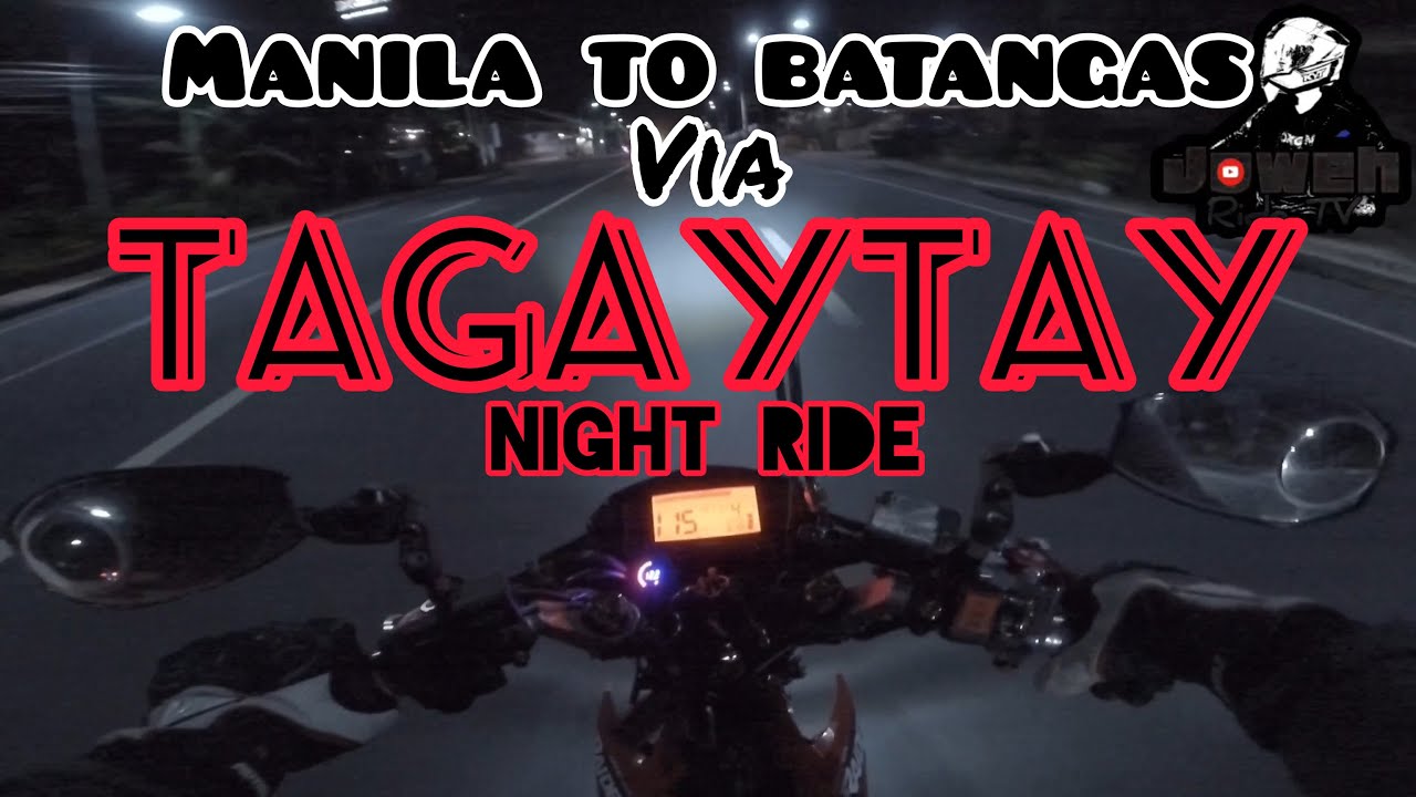 Manila to Nasugbu Batangas via Tagaytay || Night Ride || Raider 150fi ...