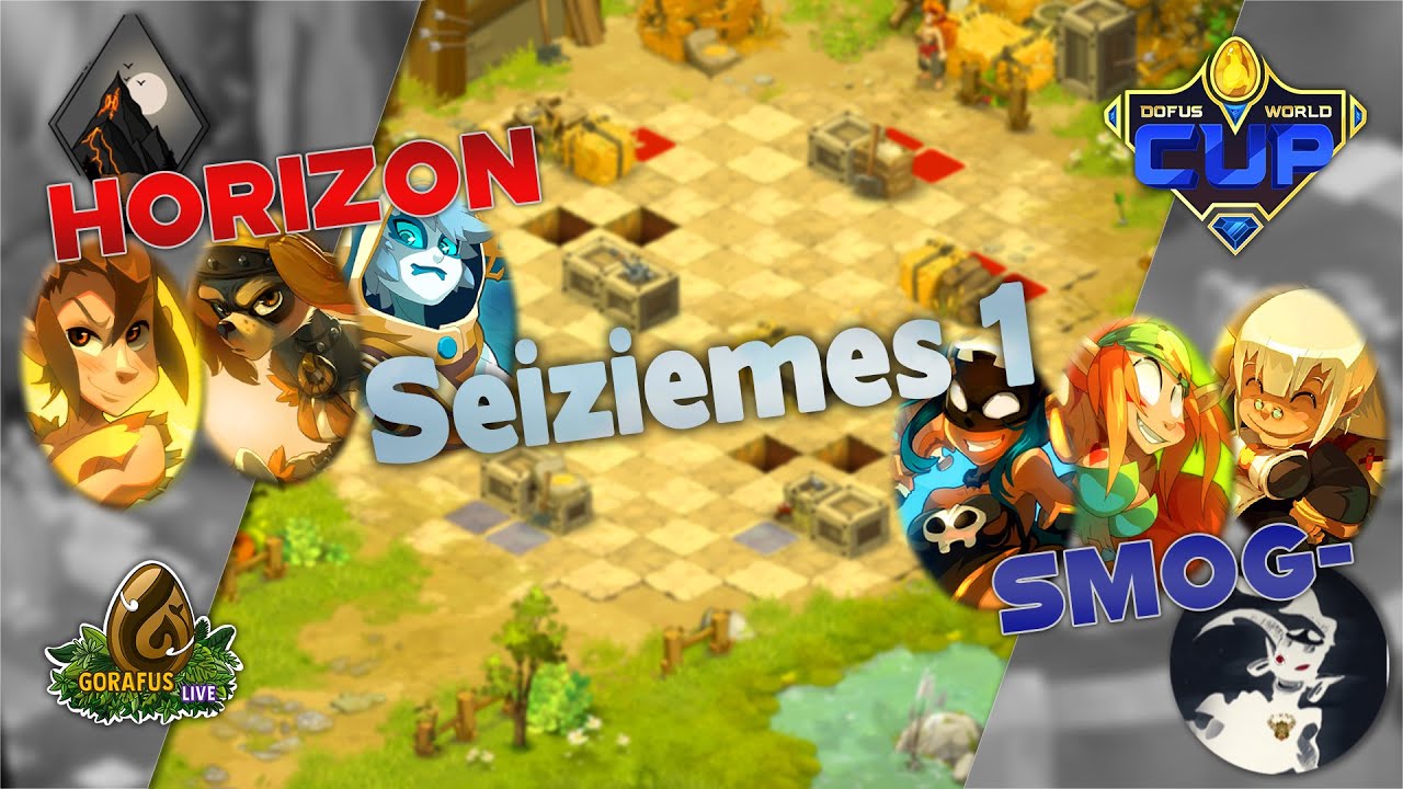 HORIZON VS SMOG - 16ÈMES DE FINALE - Match 1 - Dofus World Cup - KTA ...