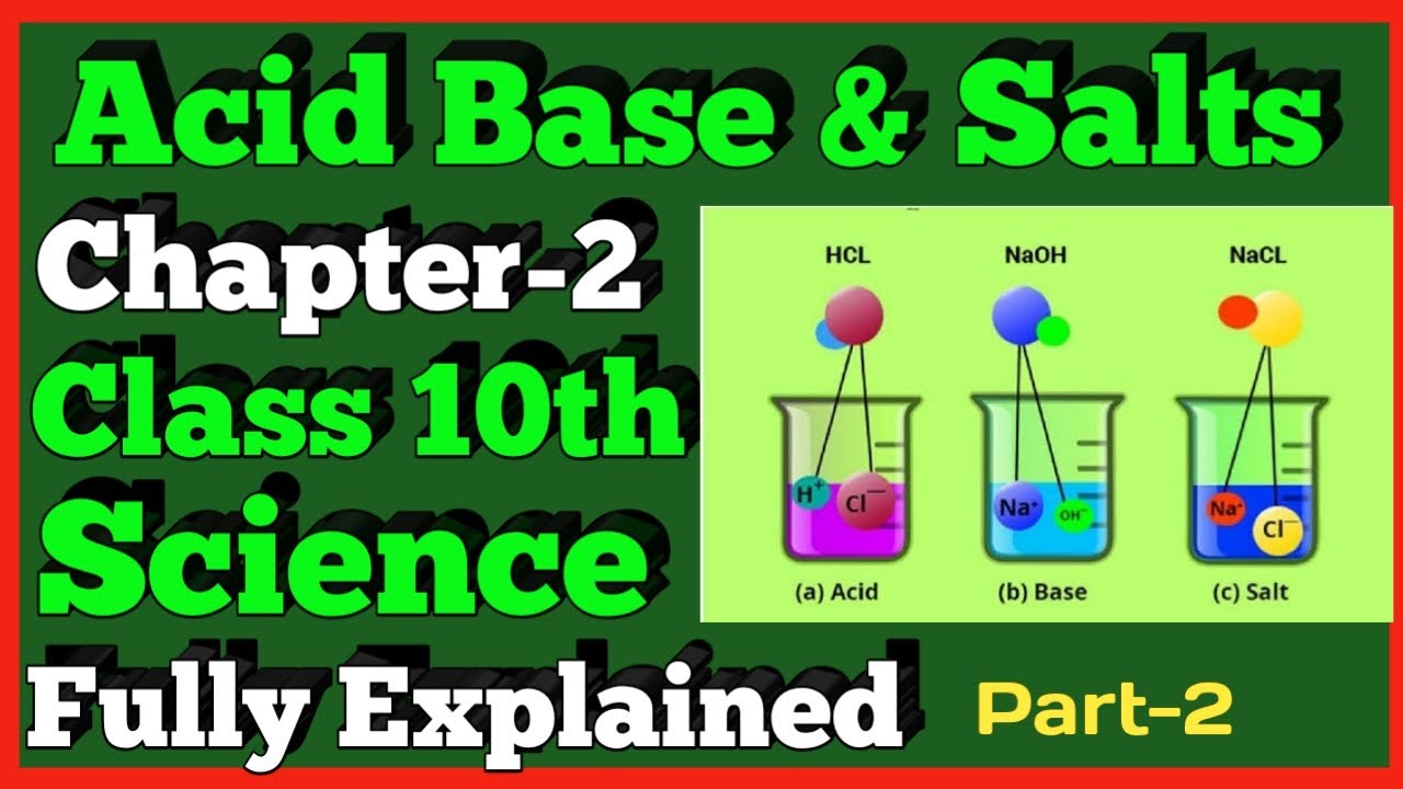 Class 10 Science Chapter 2 || Acid Base And Salts Part-ii - YouTube