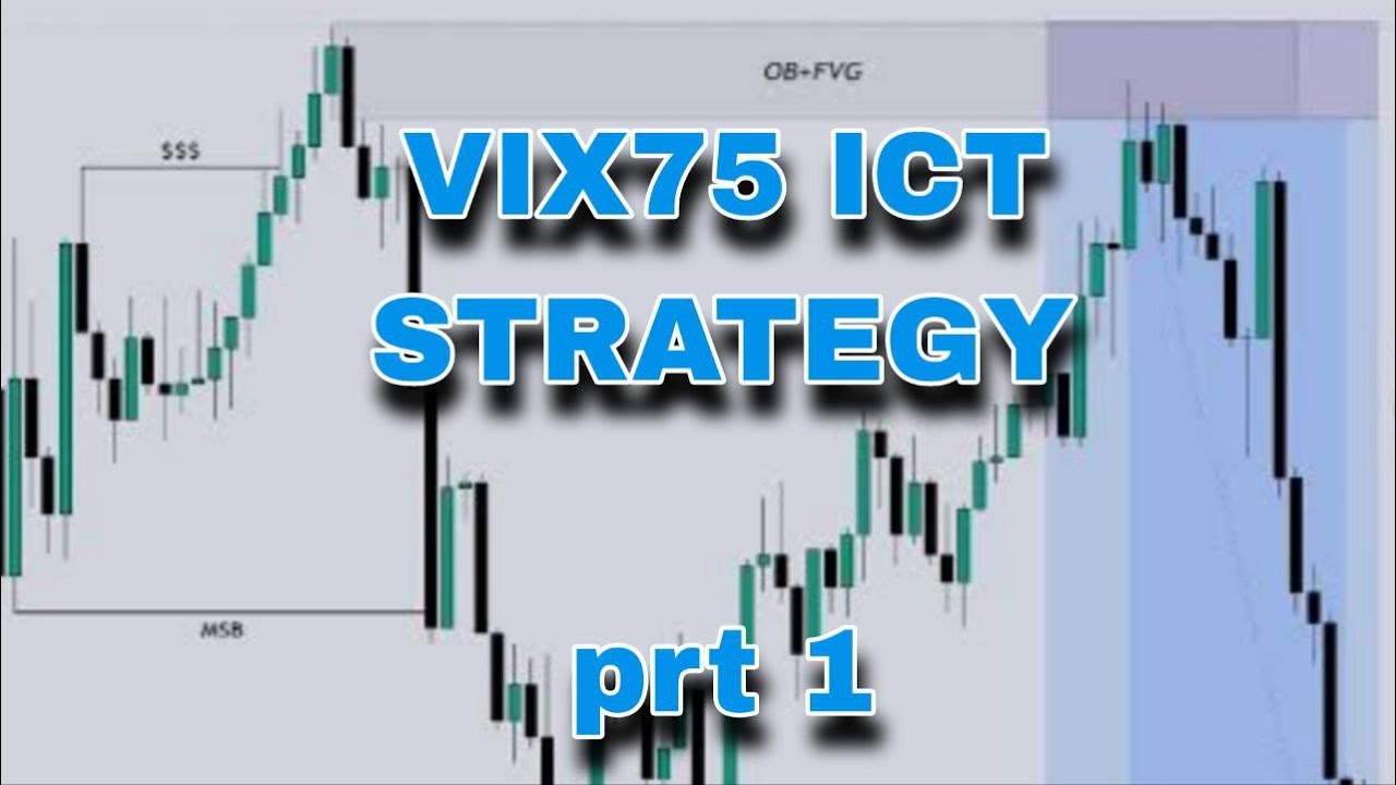 Mastering VIX75 Winning ICT Strategy for Volatility Trading - YouTube