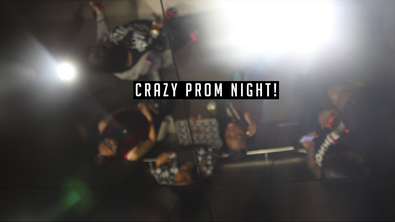 CRAZY PROM NIGHT - YouTube