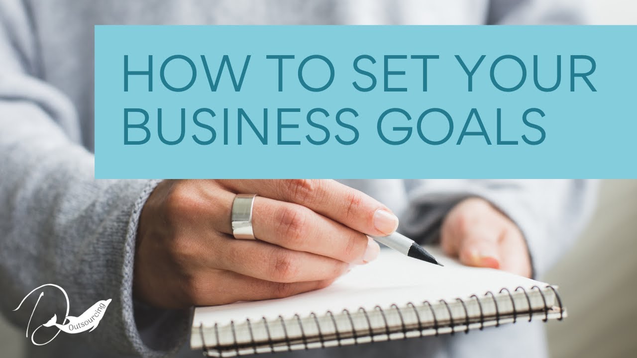 Our Top Tips on Setting Goals for Your Business - YouTube