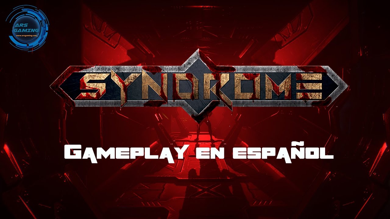 Syndrome - Gameplay en español - YouTube