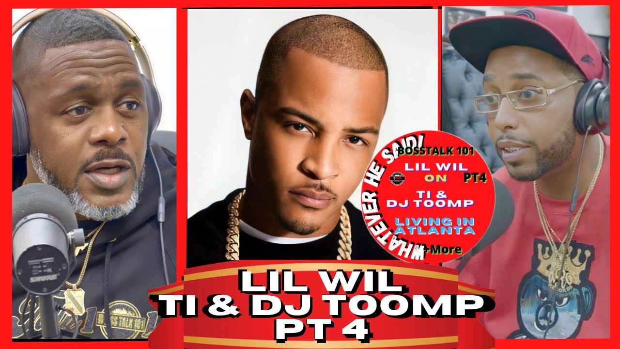 Lil Wil on TI and DJ Toomp Working with Them Early in my Career | ATL ...