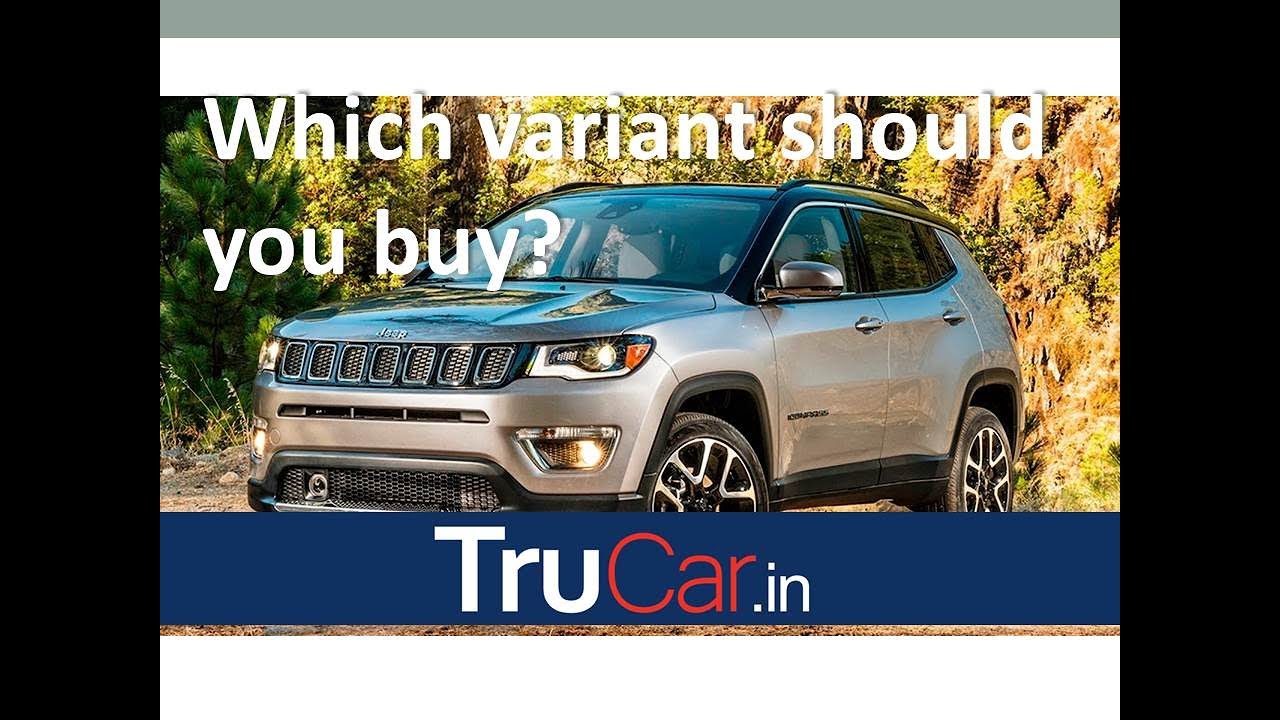 JEEP COMPASS variants explanation || Which Variant should you buy ...
