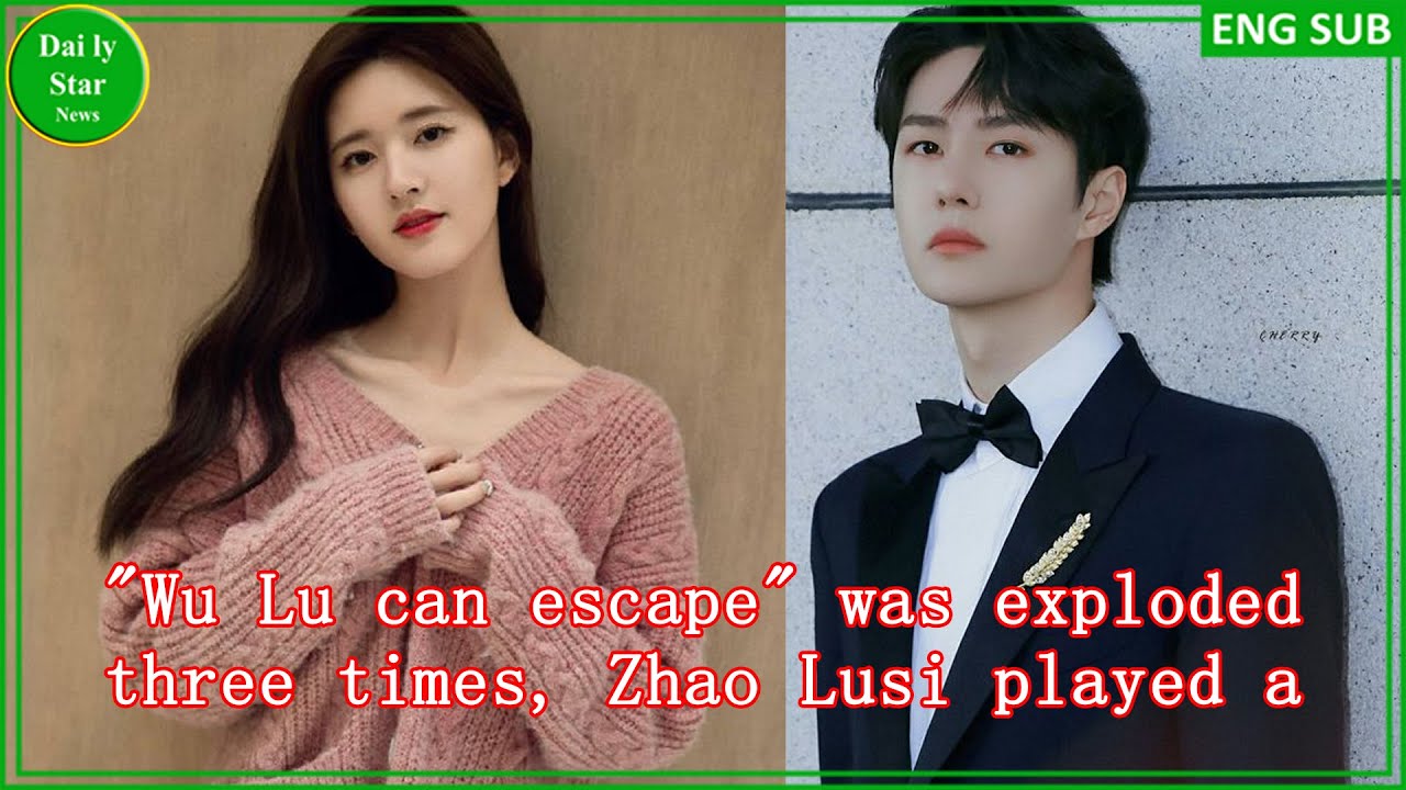 exploded three times, Zhao Lusi played a costume drama again, Wang Yibo ...