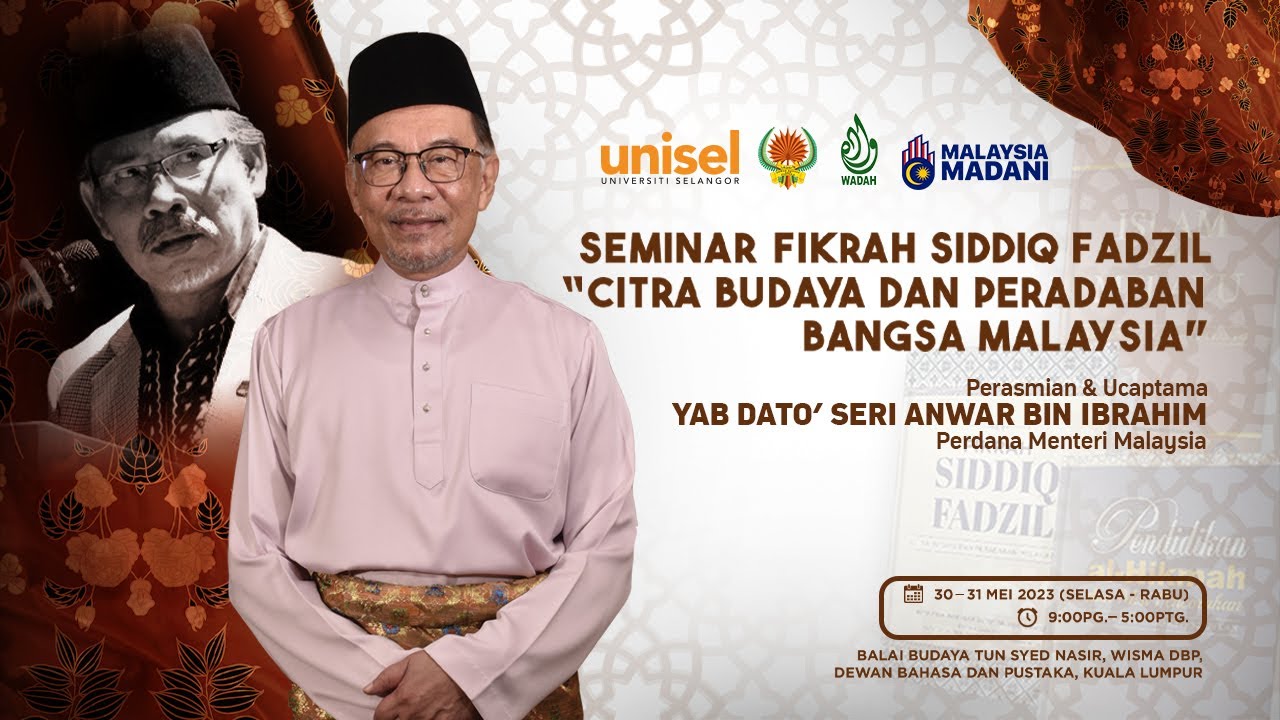 SEMINAR FIKRAH SIDDIQ FADZIL: CITRA BUDAYA DAN PERADABAN BANGSA ...