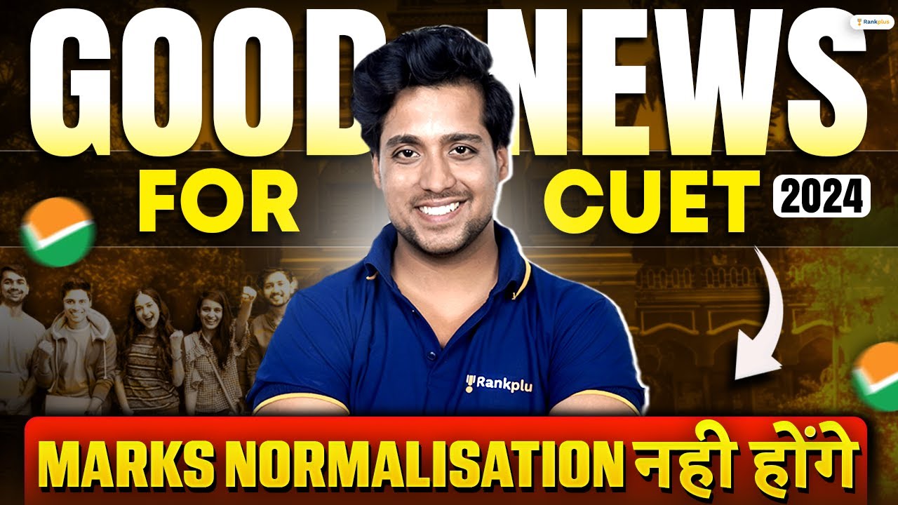 Big Update for CUET 2024 Students | No Marks Normalisation | Rahul Dwivedi Sir - YouTube