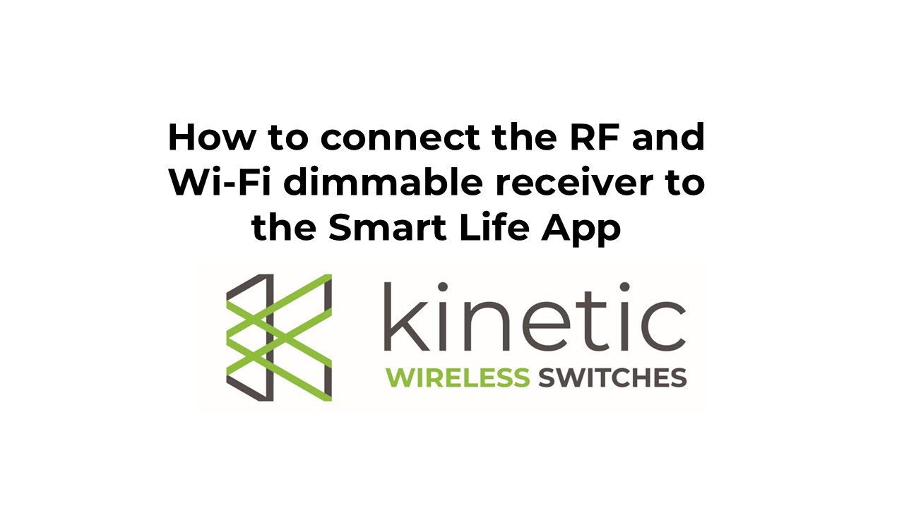 How to connect the RF and Wi-Fi dimmable receiver to the Smart Life App ...