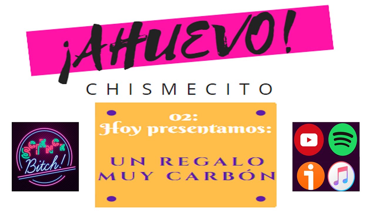 02: Storytime: ¡Ahuevo Chismecito! | Un regalo Muy Carbón - YouTube
