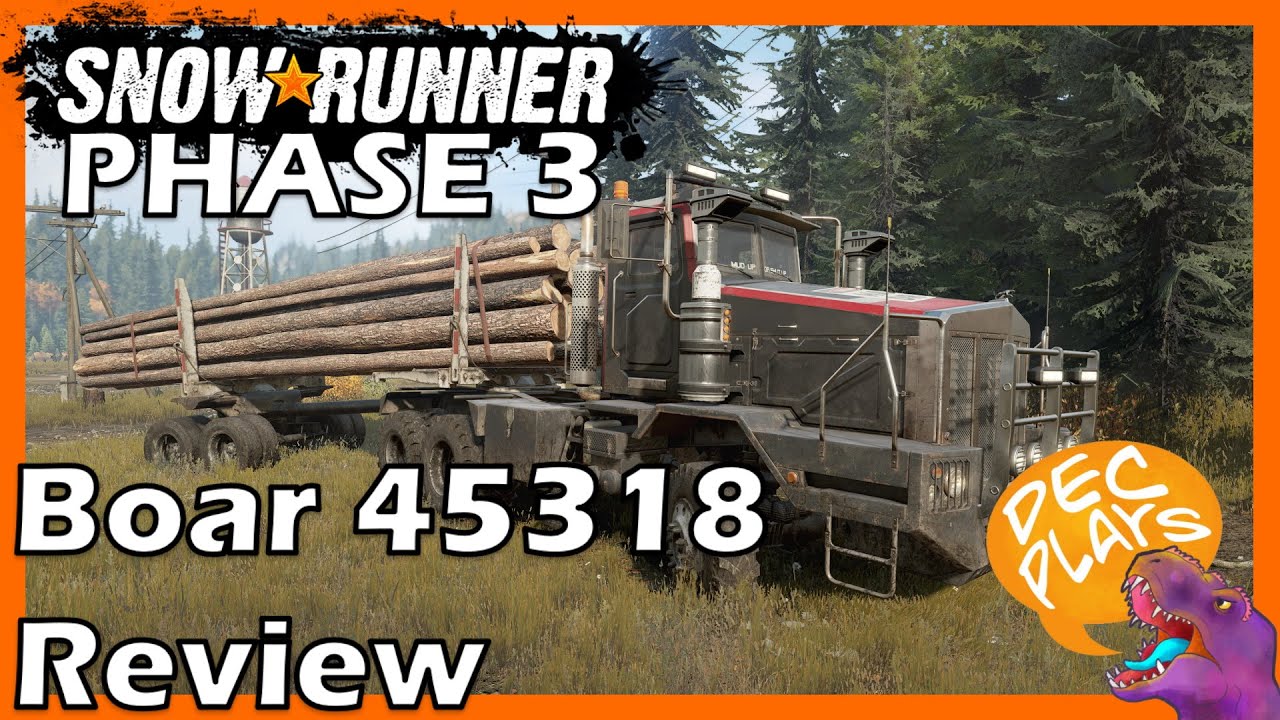 Boar 45318 - Quick Truck Review! Yay/Nay - Snowrunner Phase 3 - YouTube