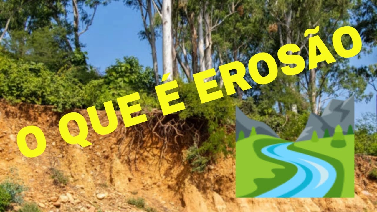 O que é Erosão? - YouTube
