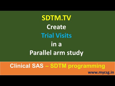 Clinical SAS: SDTM - TV - Trial visit domain creation - SDTM_TV_LCSG801 ...
