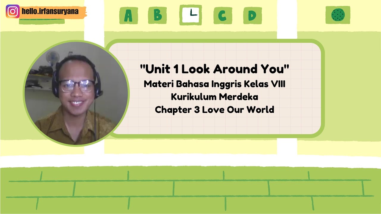 Unit 1 Look Around You | Bahasa Inggris kelas 8 SMP Chapter 3 Love Our ...