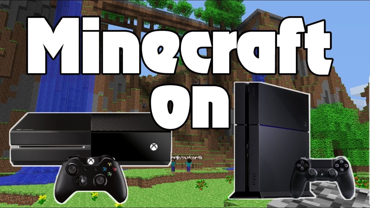 Minecraft On Xbox One & PS4! Coming Soon! Release Date Soon - YouTube