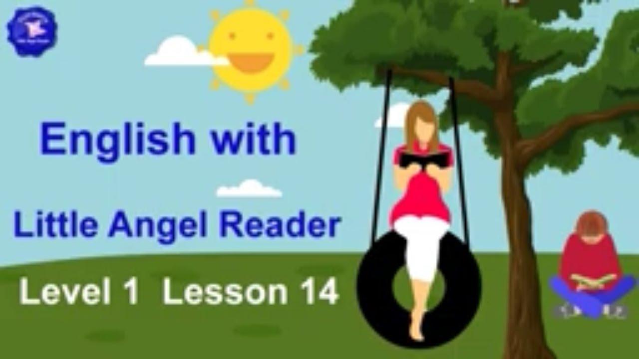 English with Little Angel Reader – Level 1 Lesson 14 - YouTube