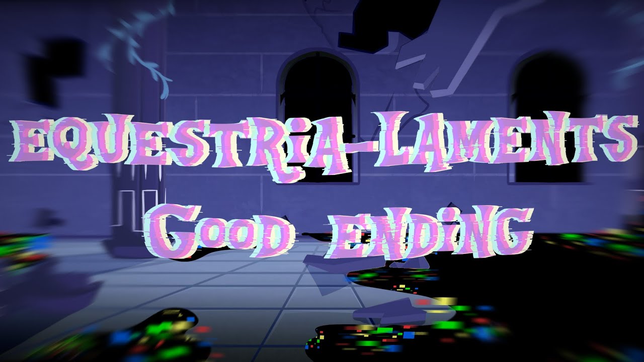 Darkness is magic丨Equestria-Laments Good Ending!!( Airborne qls cover ...